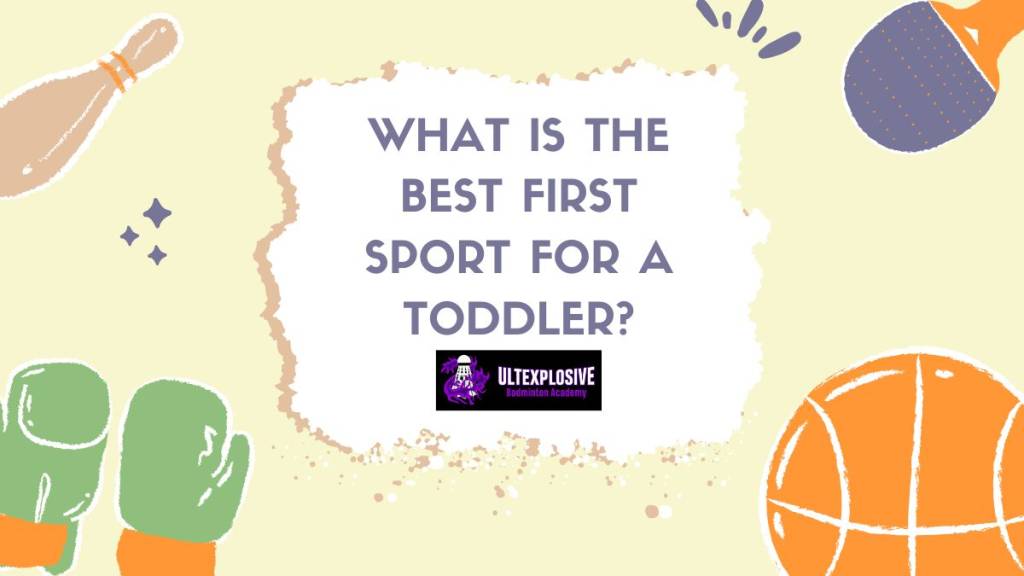 What Is the Best First Sport for a Toddler?
